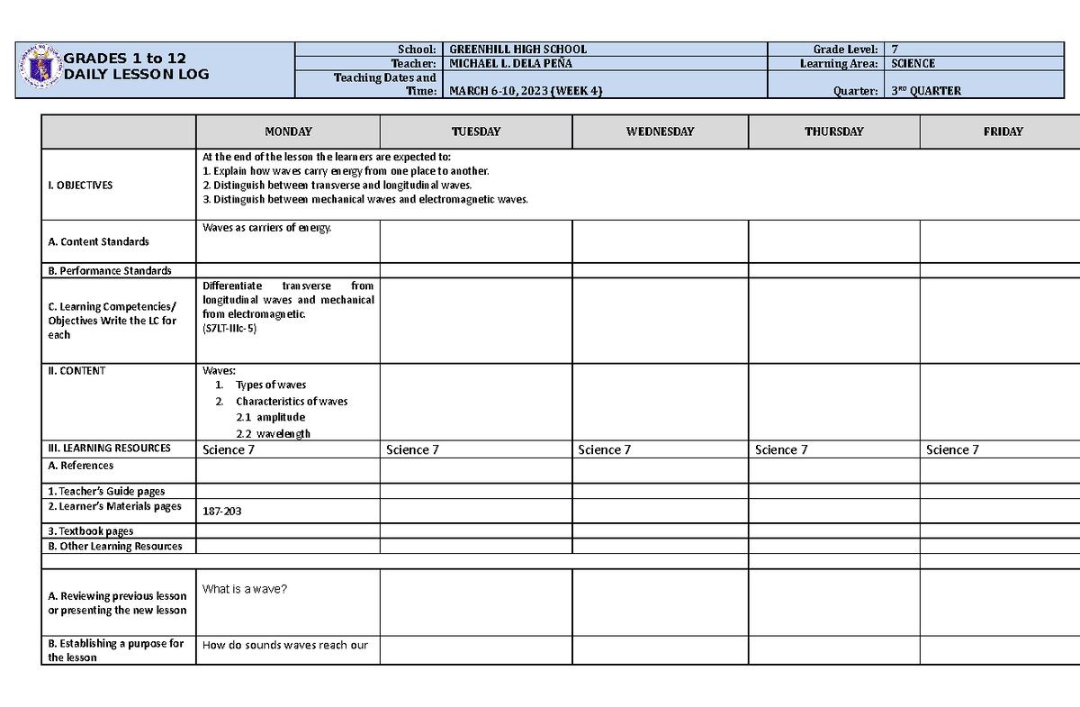 DLL Science Q3 - W4 - GRADES 1 to 12 DAILY LESSON LOG School: GREENHILL HIGH SCHOOL Grade Level ...