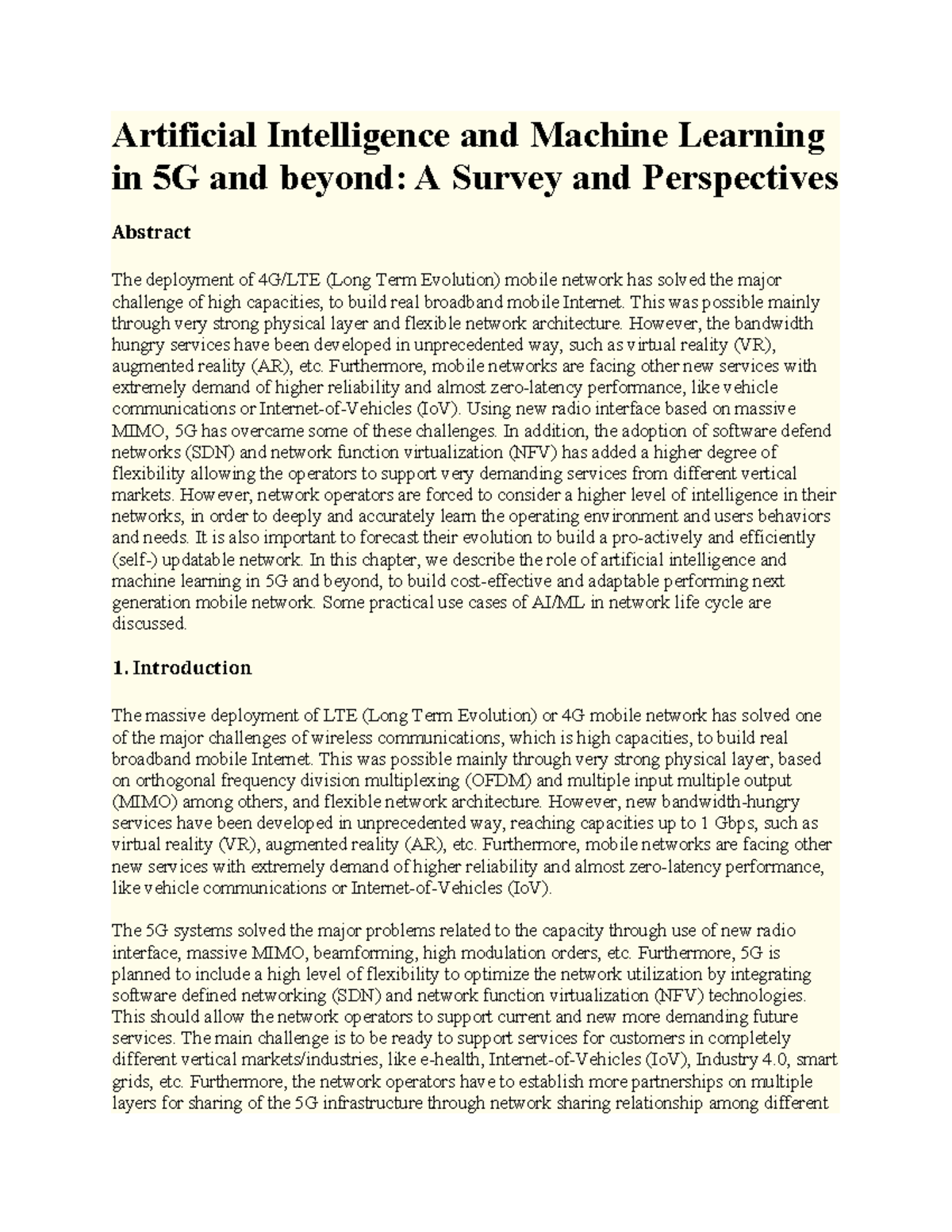 Artificial Intelligence and Machine Learning in 5G and beyond - This was possible mainly through ...