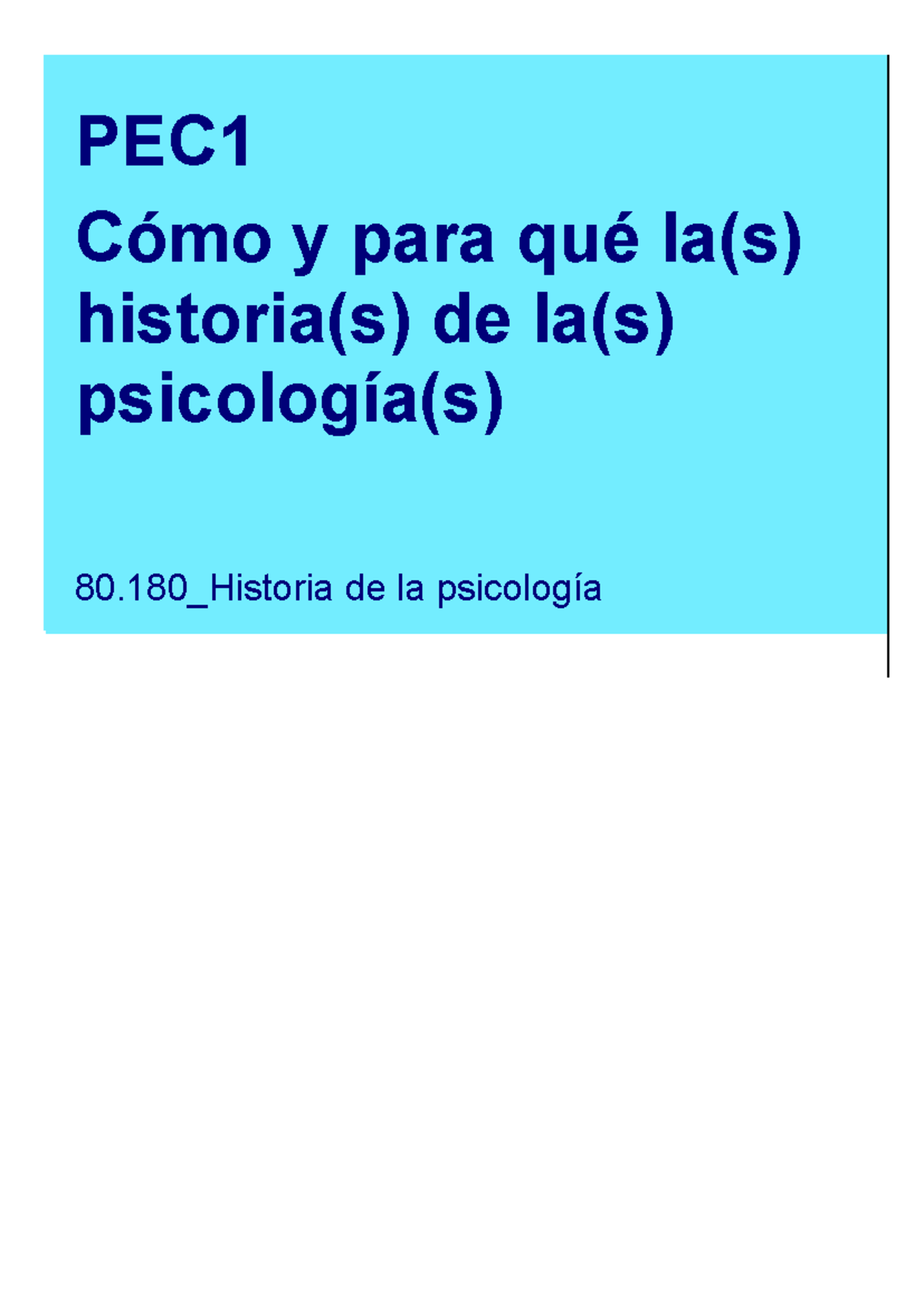 PEC1 Historia de la psicologia - PEC Cómo y para qué la(s) historia(s) de la(s) psicología(s ...