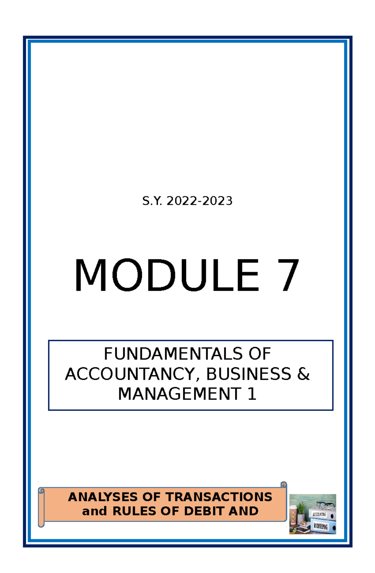 Fundamentals f of accounting 1-7 - S. 2022- MODULE 7 FUNDAMENTALS OF ...