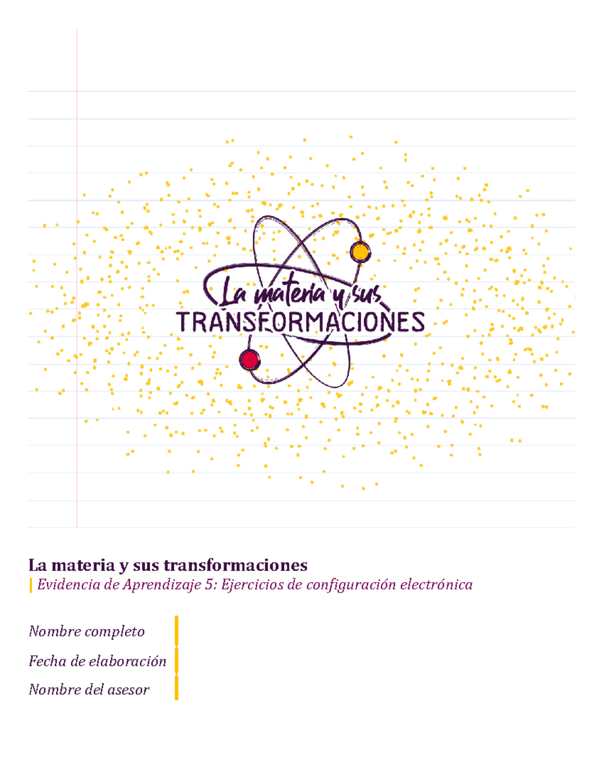 La materia y sus transformaciones - Formación de Liderazgo Social La materia y sus ...