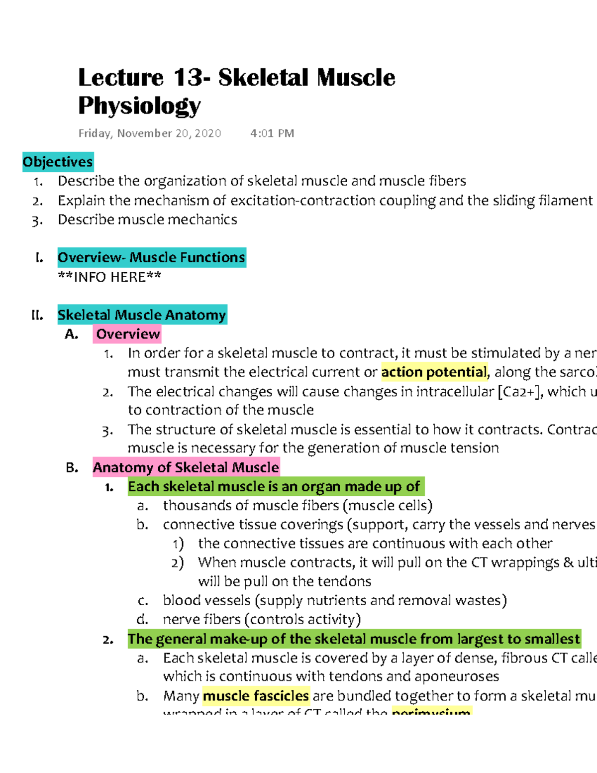 Skeletal Muscle Physiology - Objectives 1. Describe the organization of ...