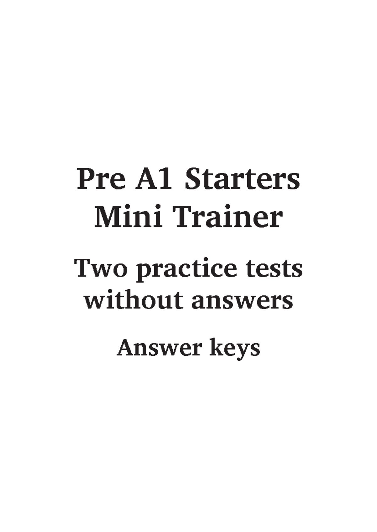 Pre A1 starters mini trainer answer keys - Pre A1 Starters Mini Trainer ...