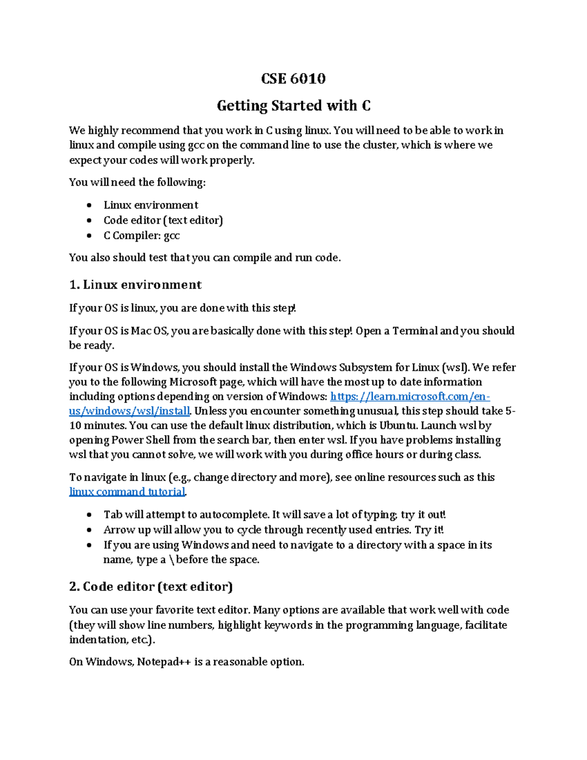 Getting Started - the course - CSE 6010 Getting Started with C We highly recommend that you work ...