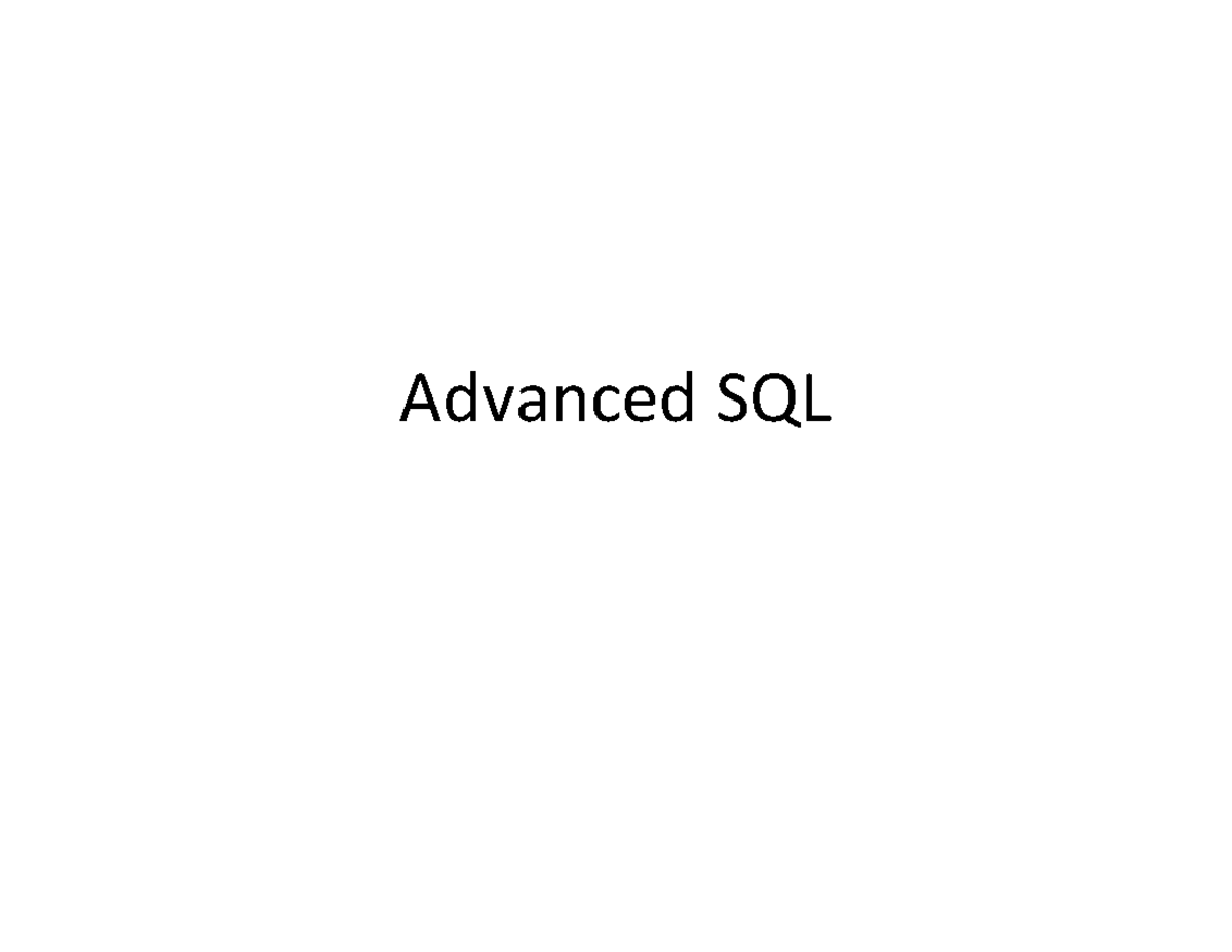 Advanced Sql Imp Advanced Sql A Group Function Returns A Single Row For An Entire Group Of 