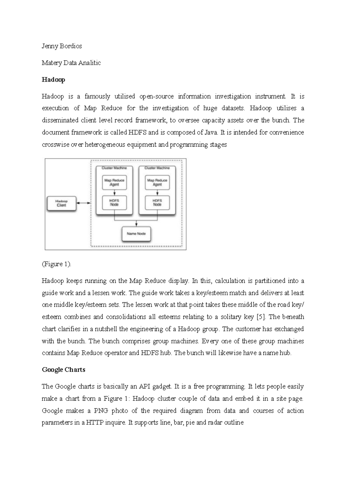 Jenny Bordios Assignment Big data 2 - Jenny Bordios Matery Data Analitic Hadoop Hadoop is a ...