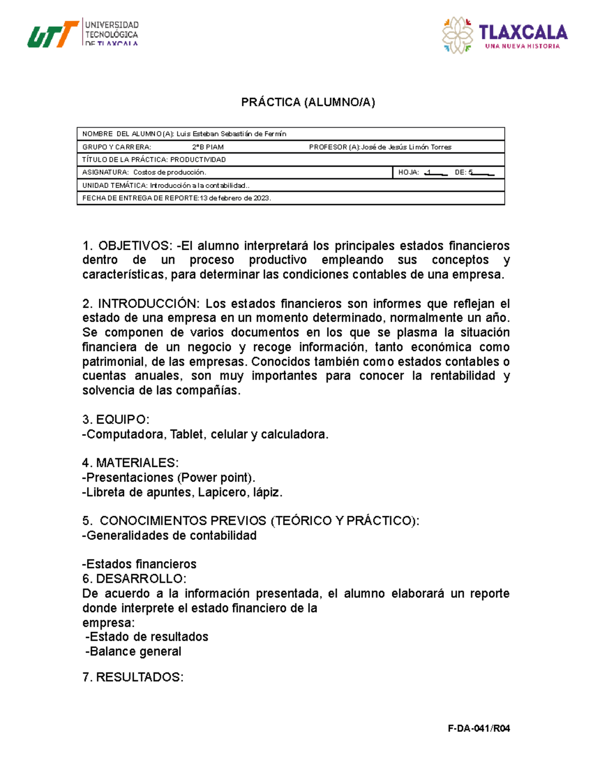 F-DA-041-R04- Práctica- Alumno (1) - NOMBRE DEL ALUMNO (A): Luis Esteban Sebastián de Fermín ...