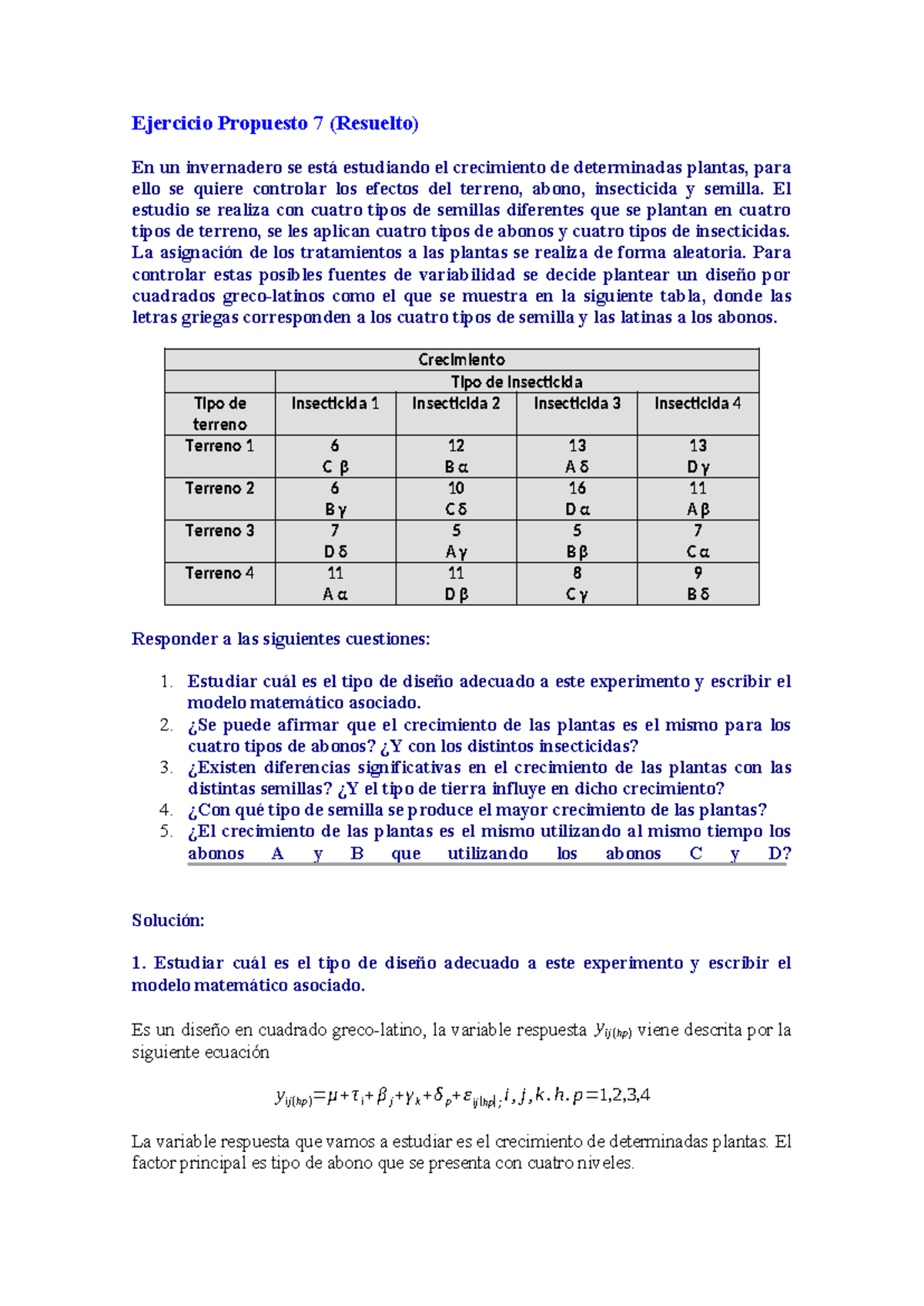 Ejercicio Propuesto 7 Resuelto - Ejercicio Propuesto 7 (Resuelto) En un invernadero se está ...