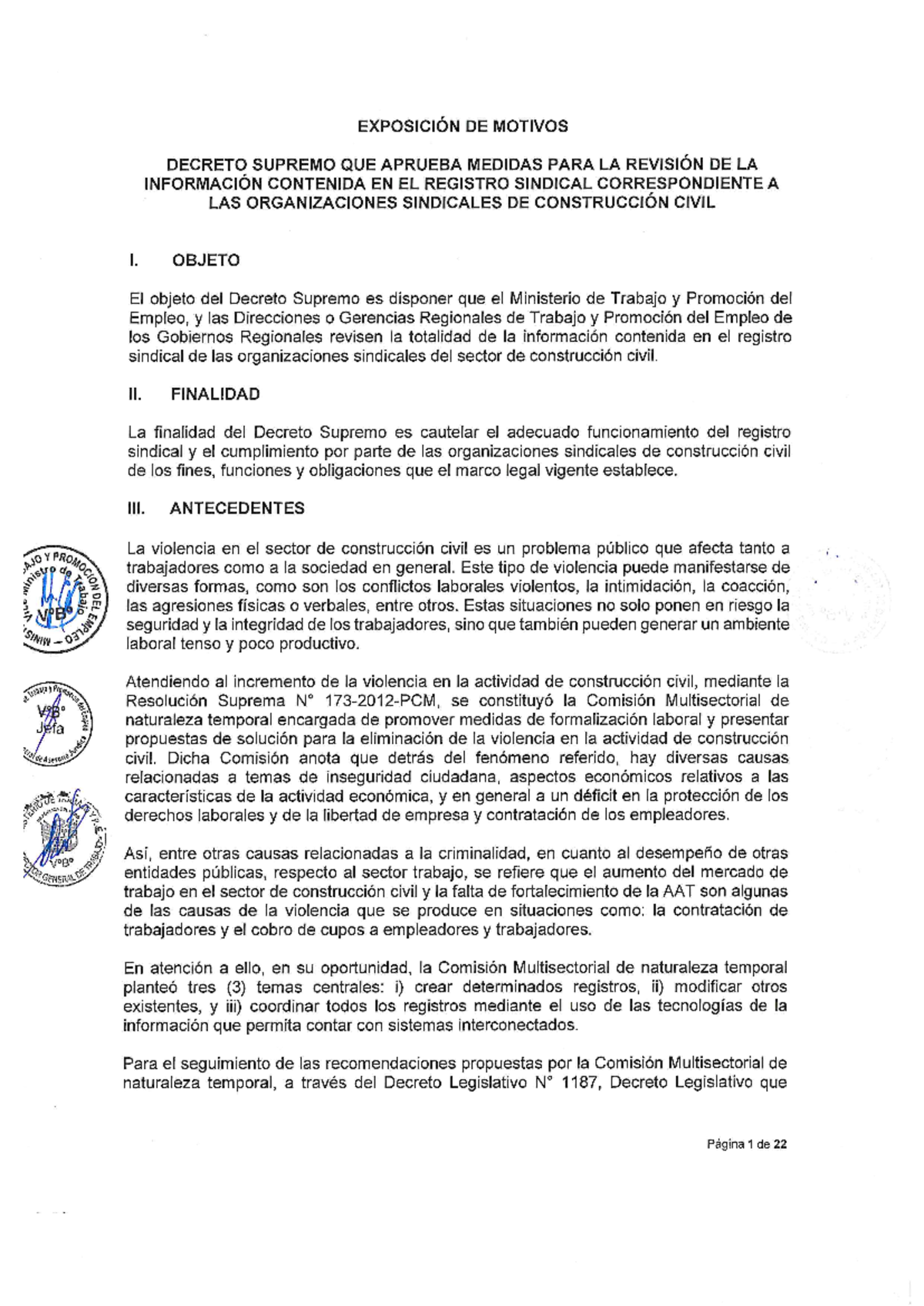 DECRETO SUPREMO 22 - OBJETO El objeto del Decreto Supremo es disponer ...