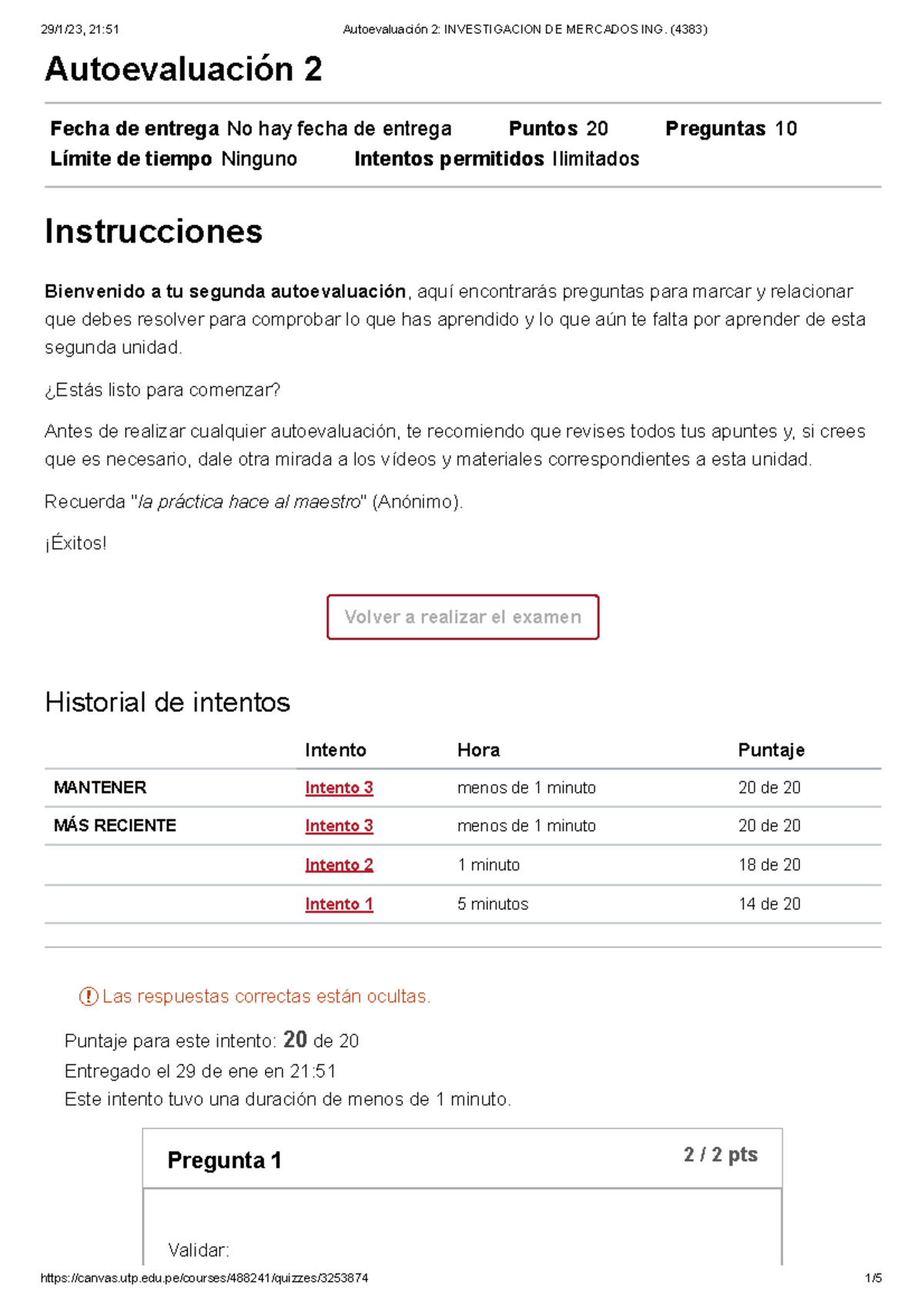 Autoevaluacion 2 . INV DE Mercados - Autoevaluación 2 Fecha de entrega No hay fecha de entrega ...
