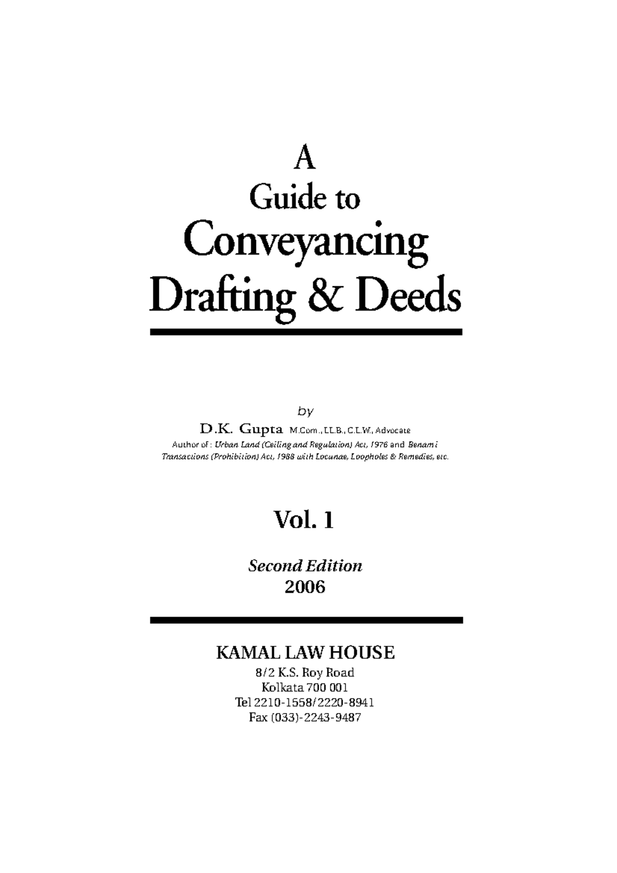 Gupta ON CONVEYANCING (INCLDUDES DRAFTING AS WELL - A Guide to Conveyancing Drafting & Deeds ...