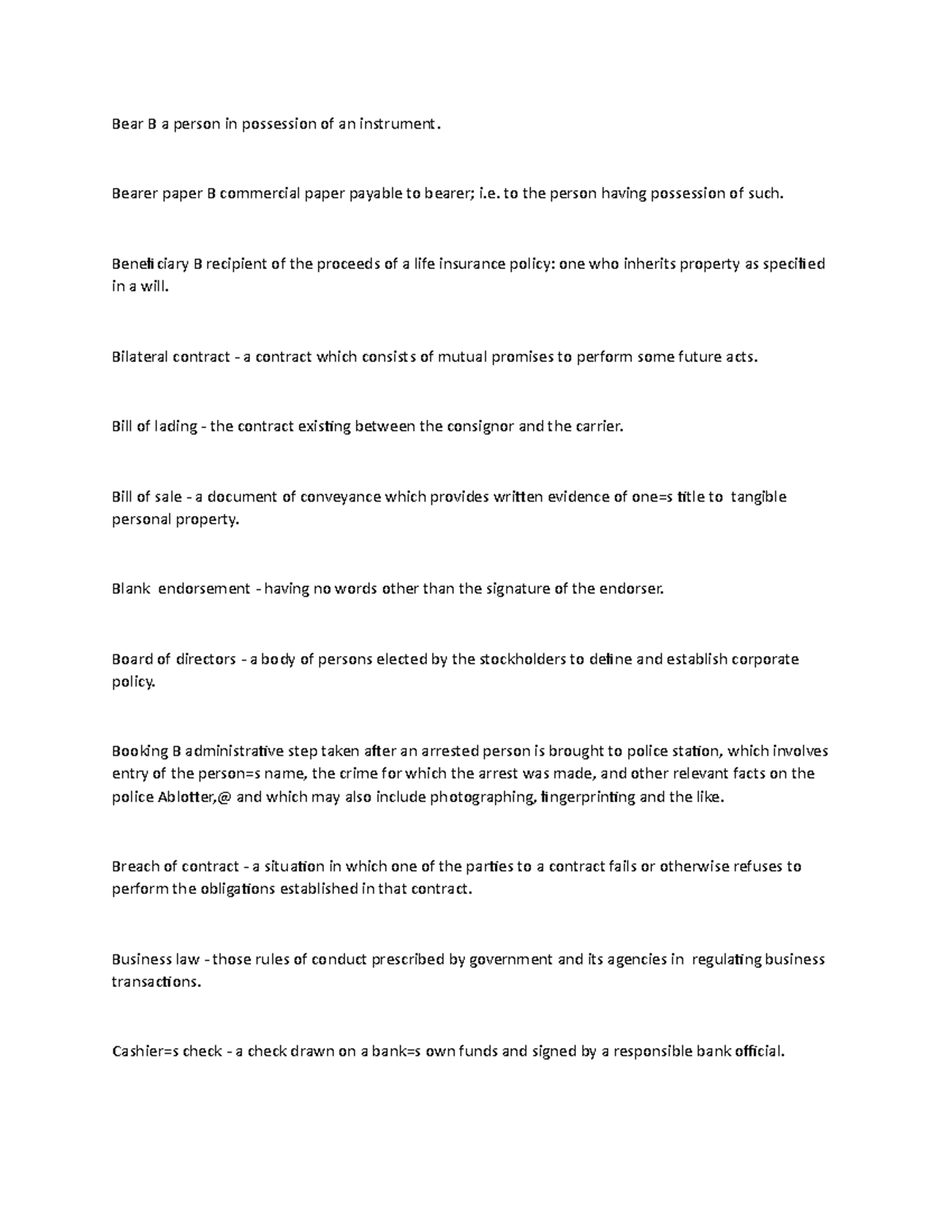 Vocab 2 - business law - Bear B a person in possession of an instrument ...