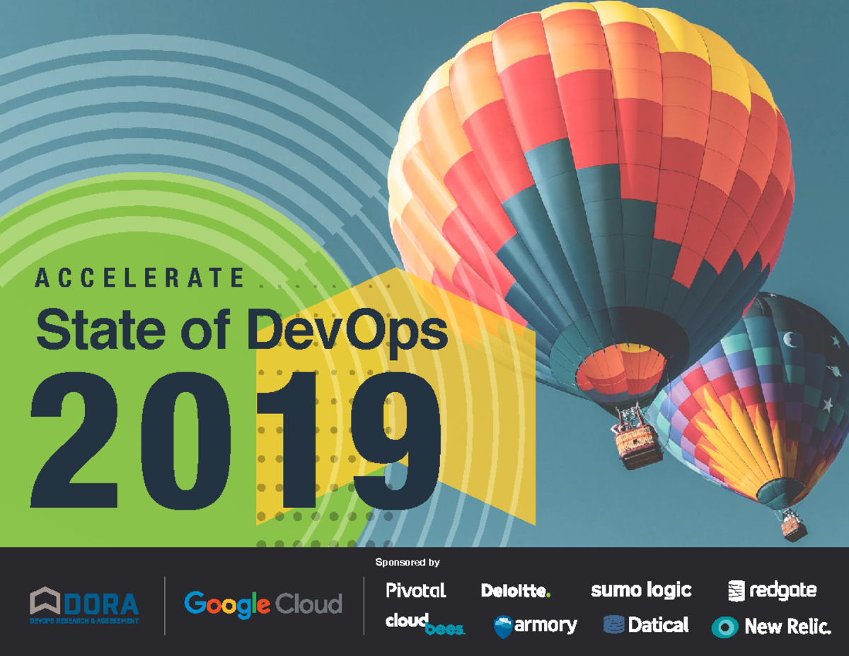 State of devops 2019 - 2019 A C C E L E R A T E State of DevOps ...