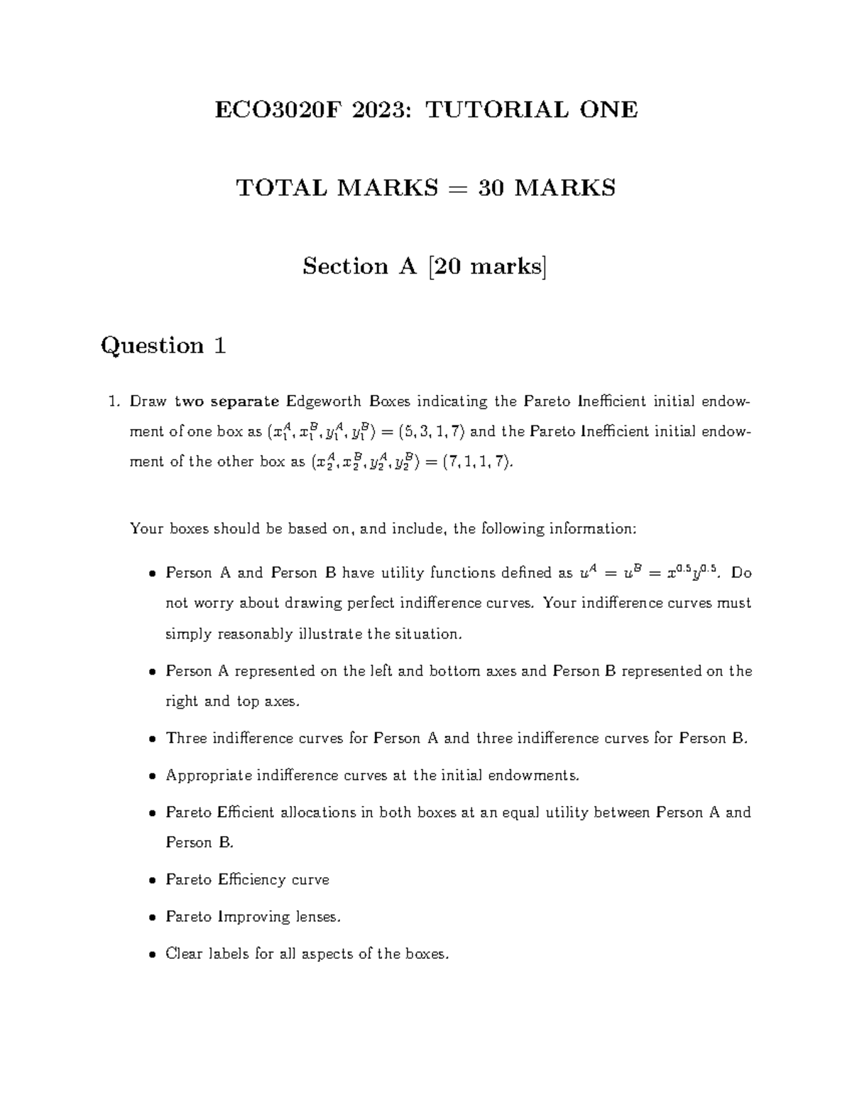 Tutorial 1 2023 - ECO3020F 2023: TUTORIAL ONE TOTAL MARKS = 30 MARKS Section A [20 marks ...