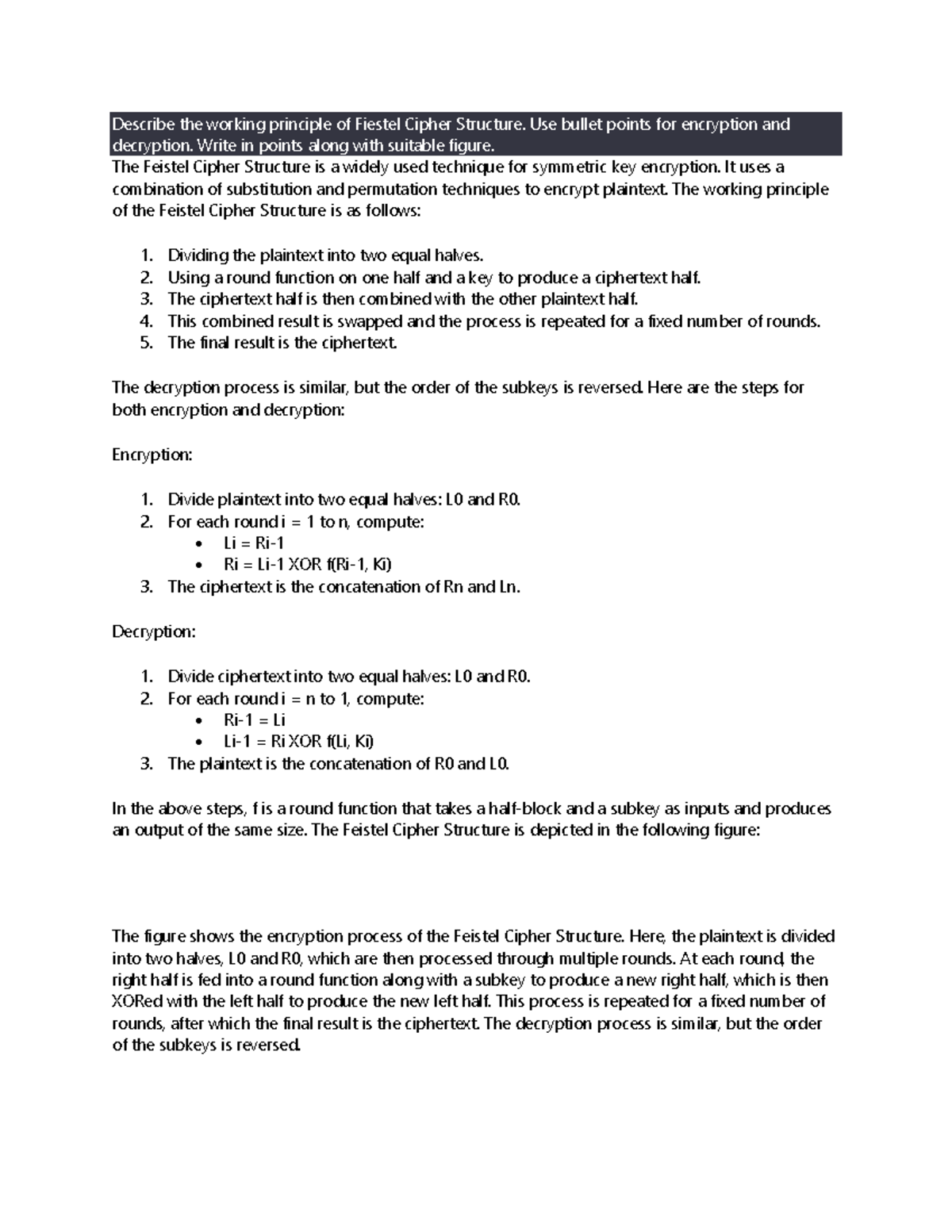 IS questions - Describe the working principle of Fiestel Cipher ...