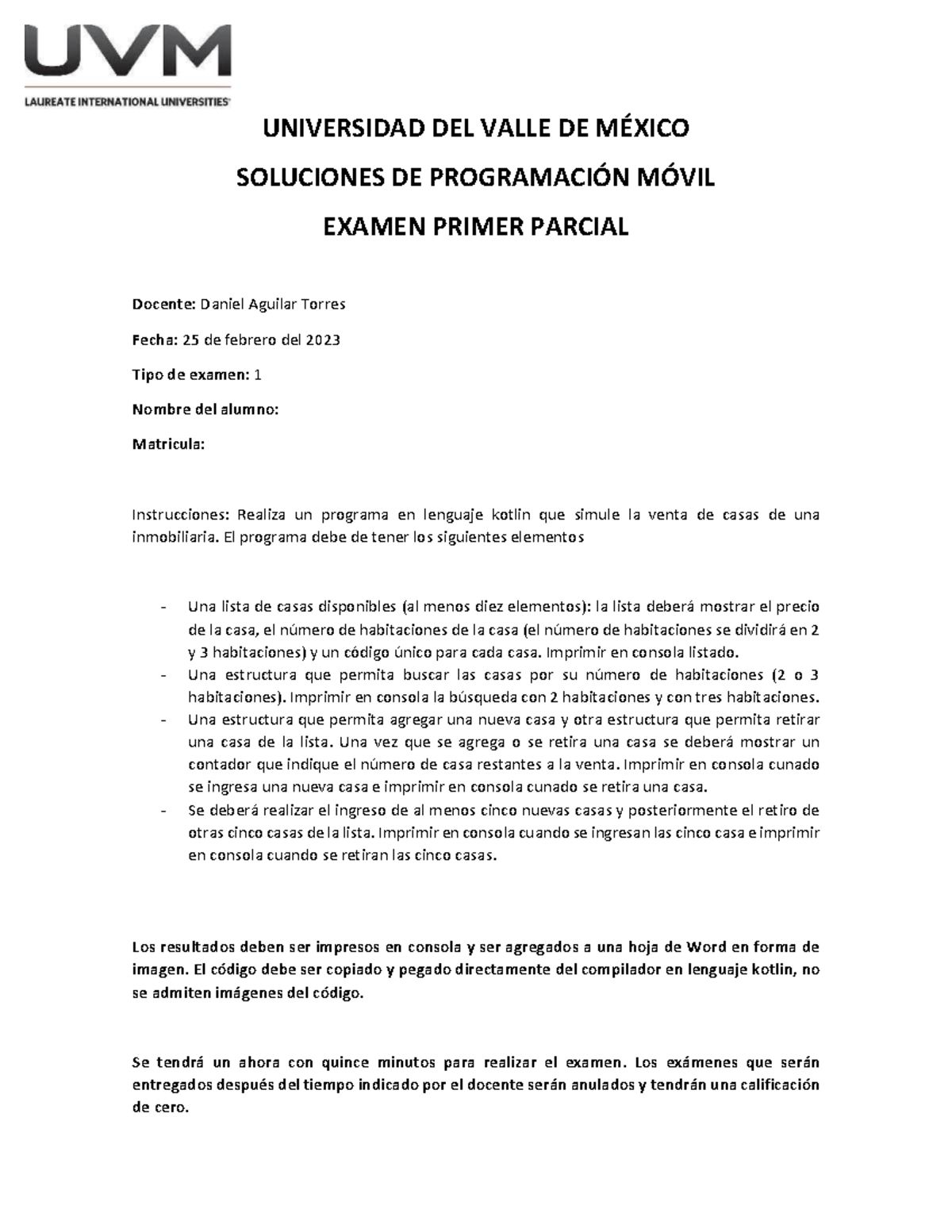 Primer examen parcial Tipo1 1 - UNIVERSIDAD DEL VALLE DE M.. SOLUCIONES DE PROGRAMACI”N M”VIL ...