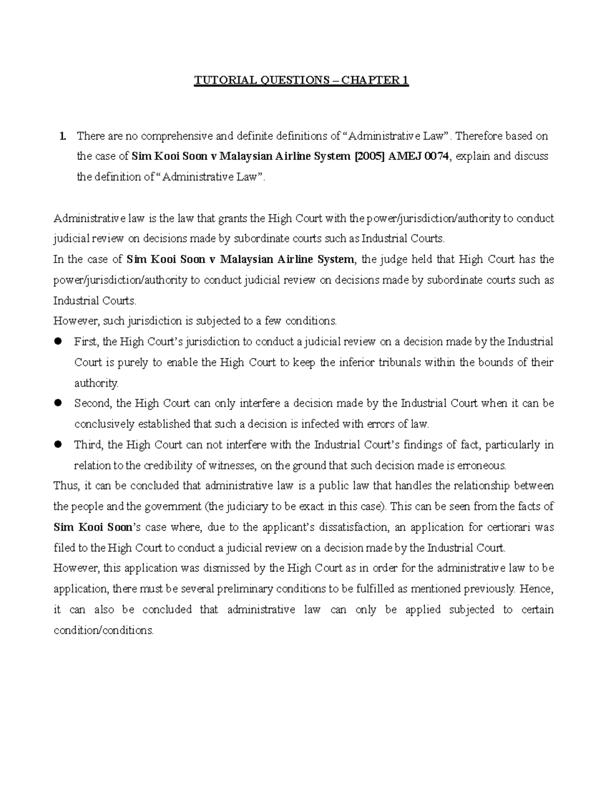 Tutorial Questions - Chap 1 - TUTORIAL QUESTIONS – CHAPTER 1 1. There are no comprehensive and ...