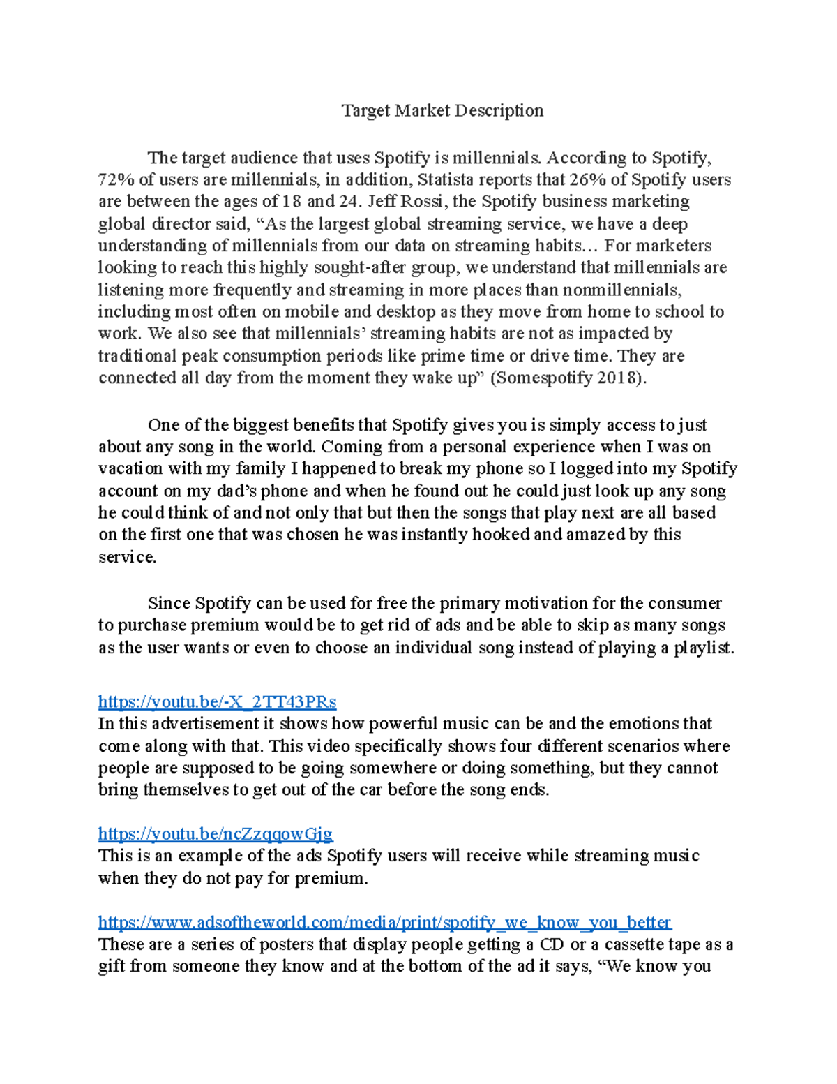 Target Market Description - According to Spotify, 72% of users are ...