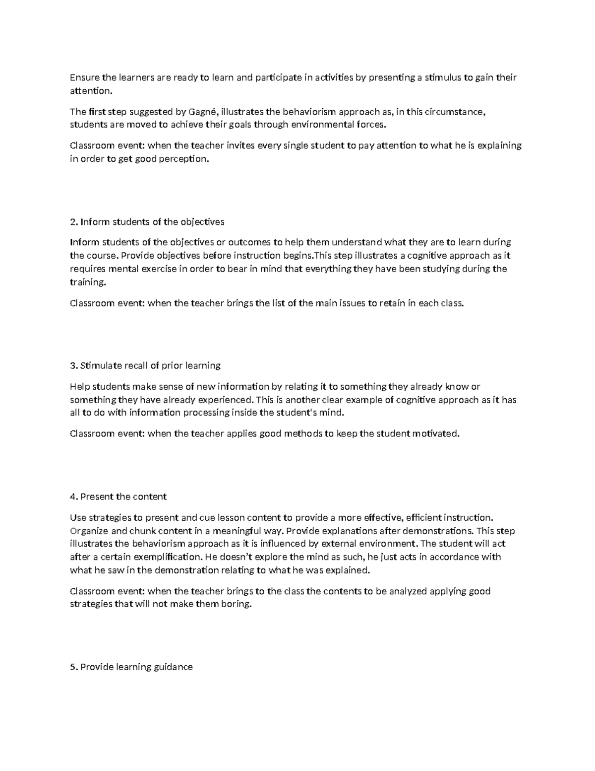 Cognitive and behaviorism - Ensure the learners are ready to learn and ...
