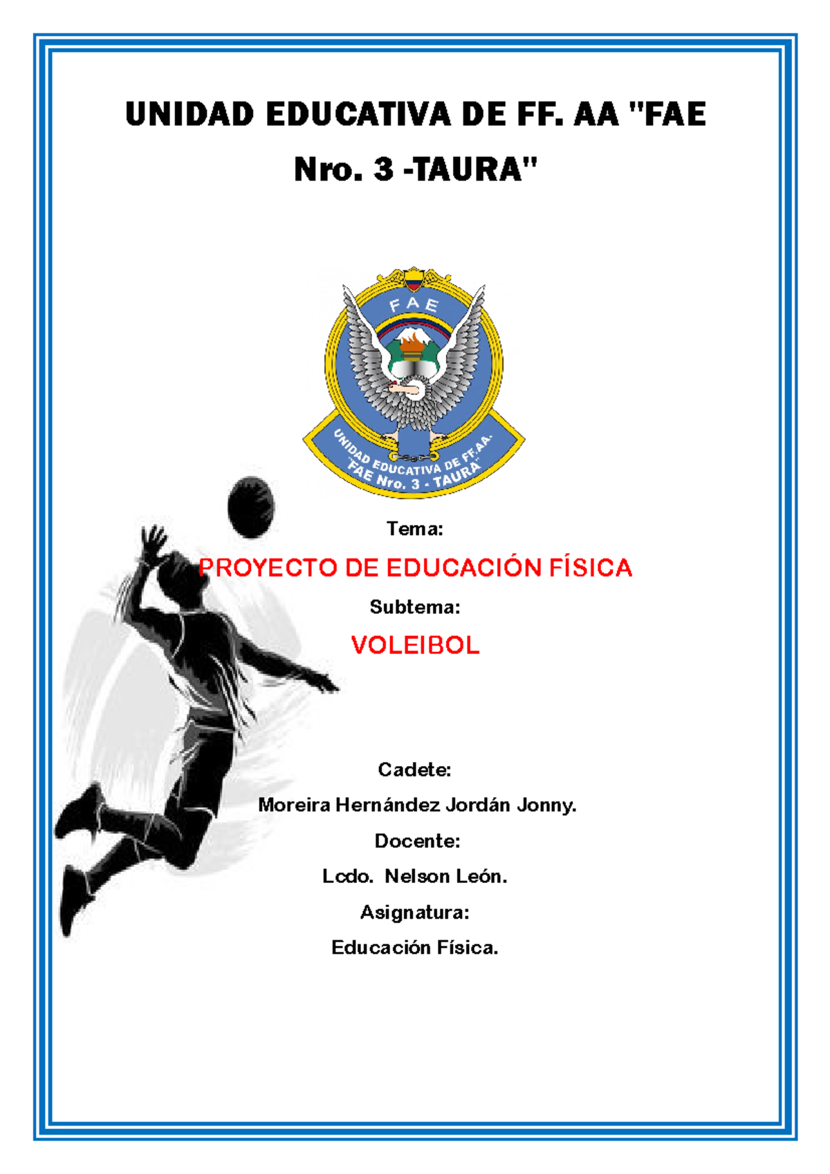Voleibol - deportes - UNIDAD EDUCATIVA DE FF. AA "FAE Nro. 3 - TAURA ...
