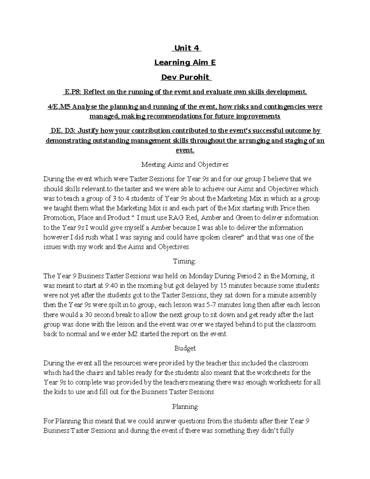 Unit 4 LA E - course work - Unit 4 Learning Aim E Dev Purohit E: Reflect on the running of the ...