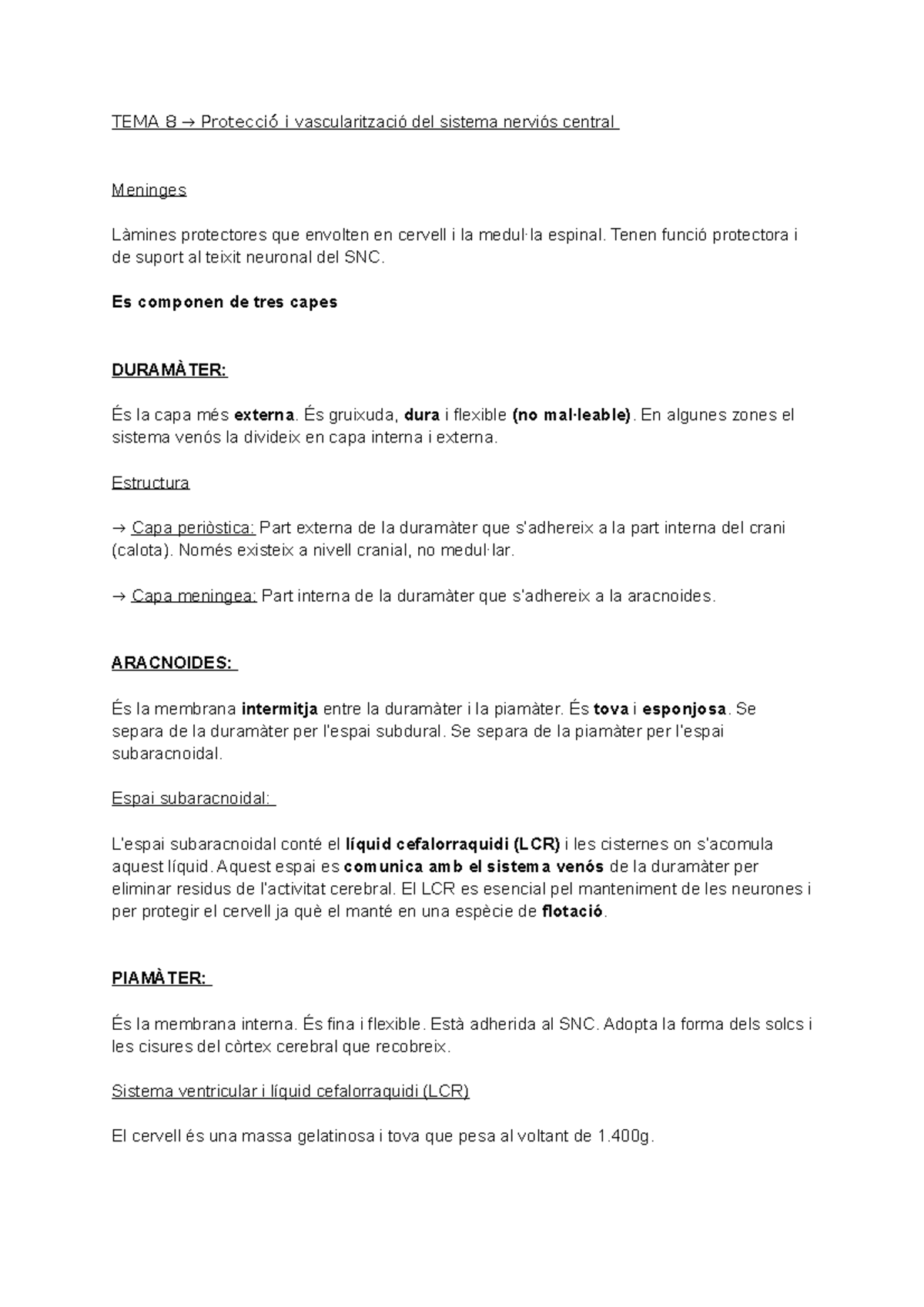 BIO TEMA 8 - todo el temario - TEMA 8 → Protecció i vascularització del sistema nerviós central ...