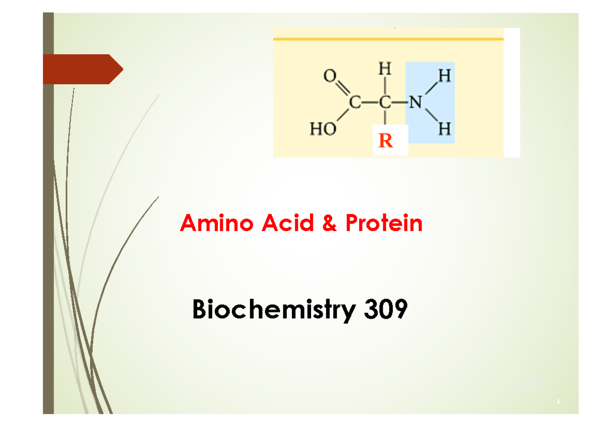 Amino acids and protein Slides f [Compatibility Mode] - Biochemistry fo ...