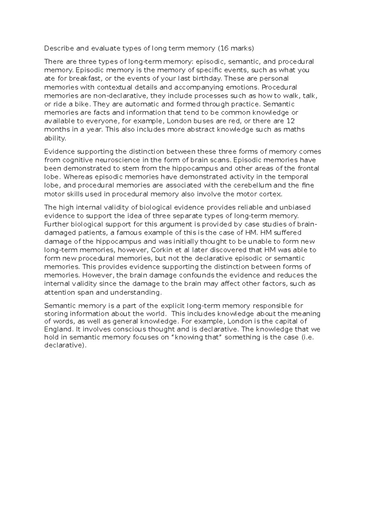 Memory essays - Essay material - Describe and evaluate types of long term memory (16 marks ...