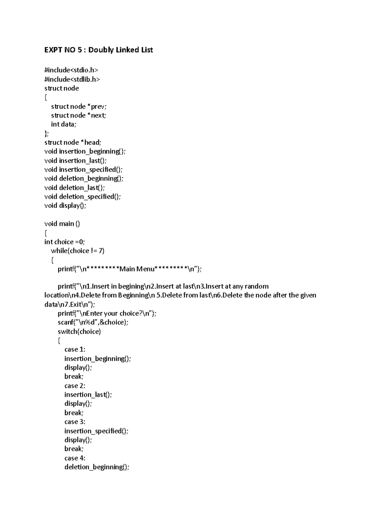 Dsl code n op 5-9 - dwdwdw - EXPT NO 5 : Doubly Linked List #include #include struct node ...