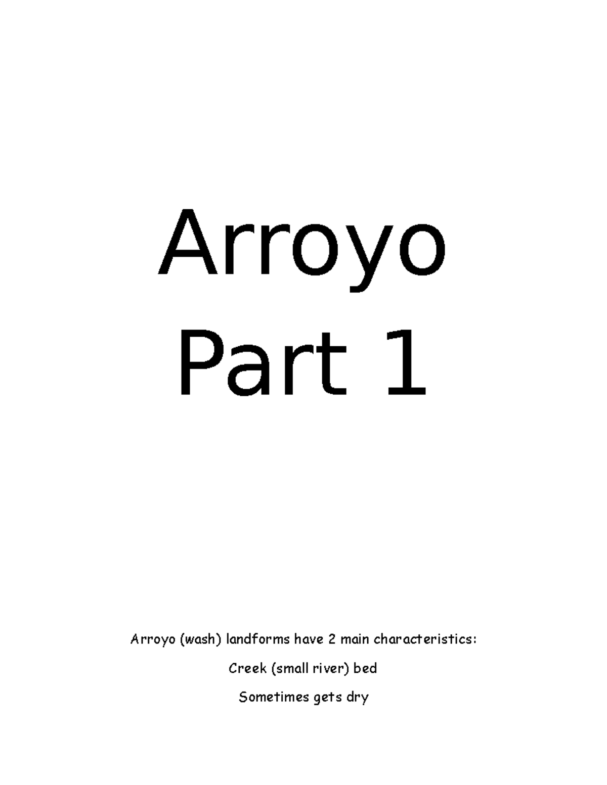 Arroyo(Part 1) - key words - Arroyo Part 1 Arroyo (wash) landforms have ...
