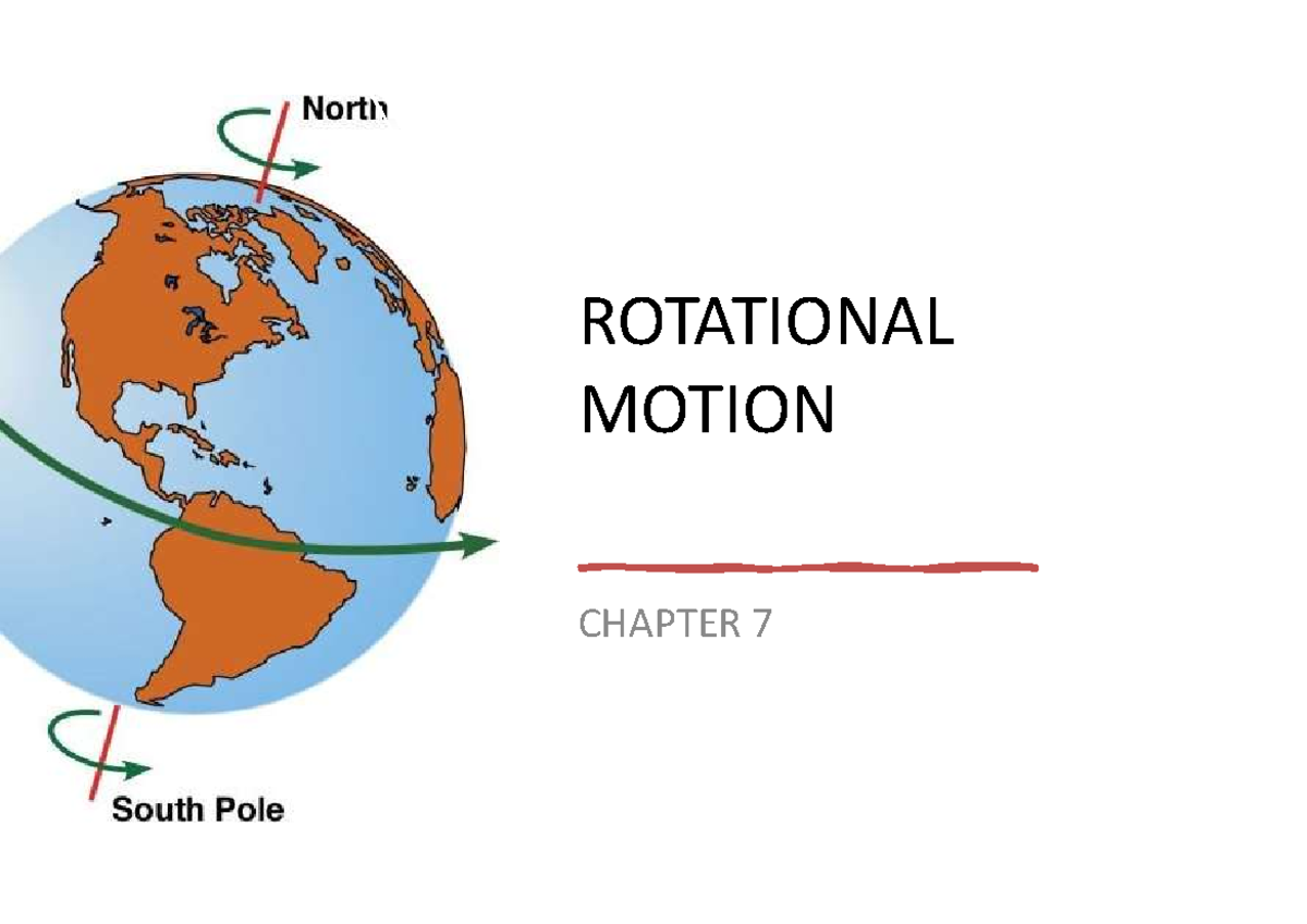 Ch 7 Rotational Motion - NOTES - ROTATIONAL MOTION CHAPTER 7 Content ...