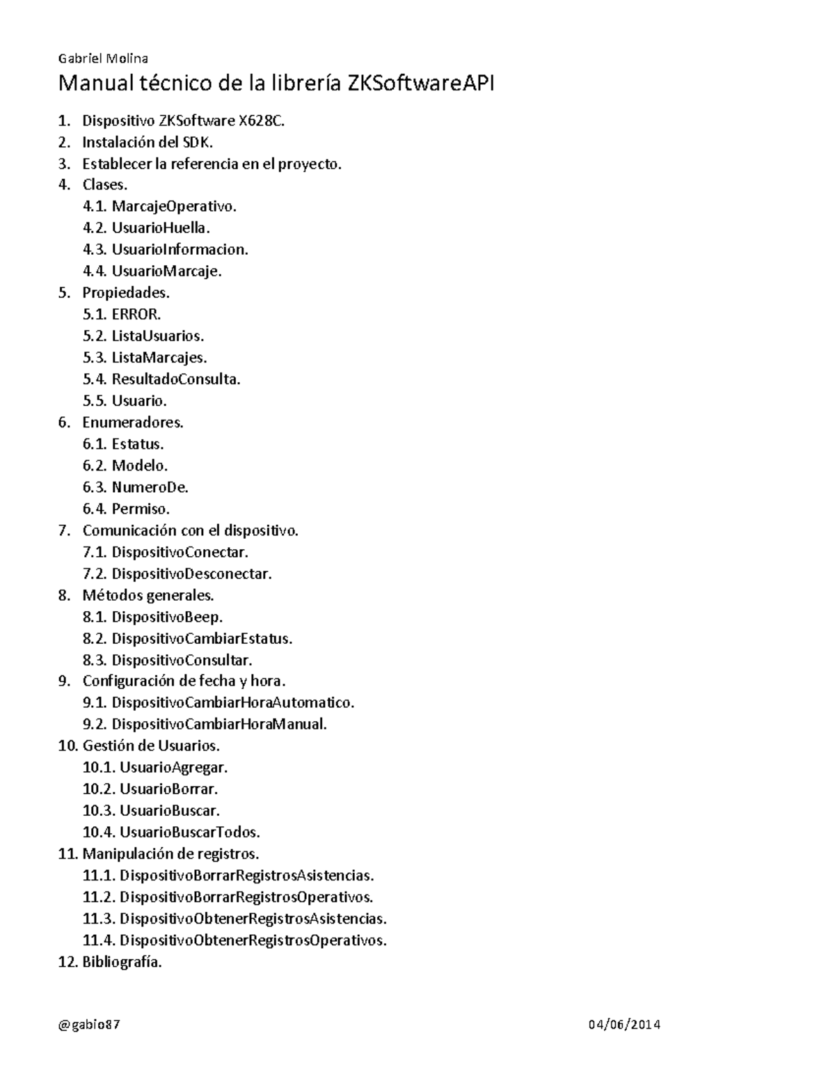 Manual técnico de la librería ZKSoftware API - Dispositivo ZKSoftware X628C. 2. Instalación del ...