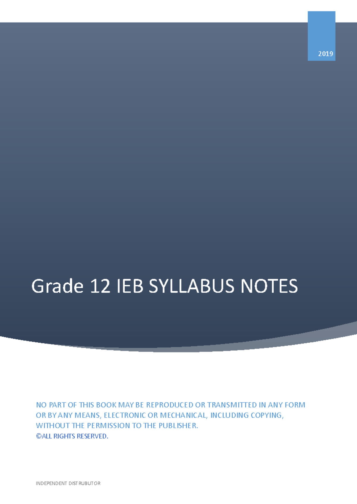 12 TOU Notes 2019 - Grade 12 IEB SYLLABUS NOTES 2019 NO PART OF THIS ...