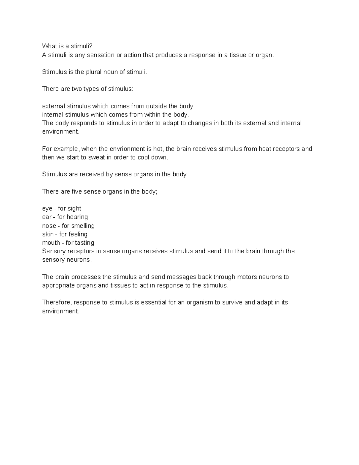 Stimuli - What is a stimuli? A stimuli is any sensation or action that ...