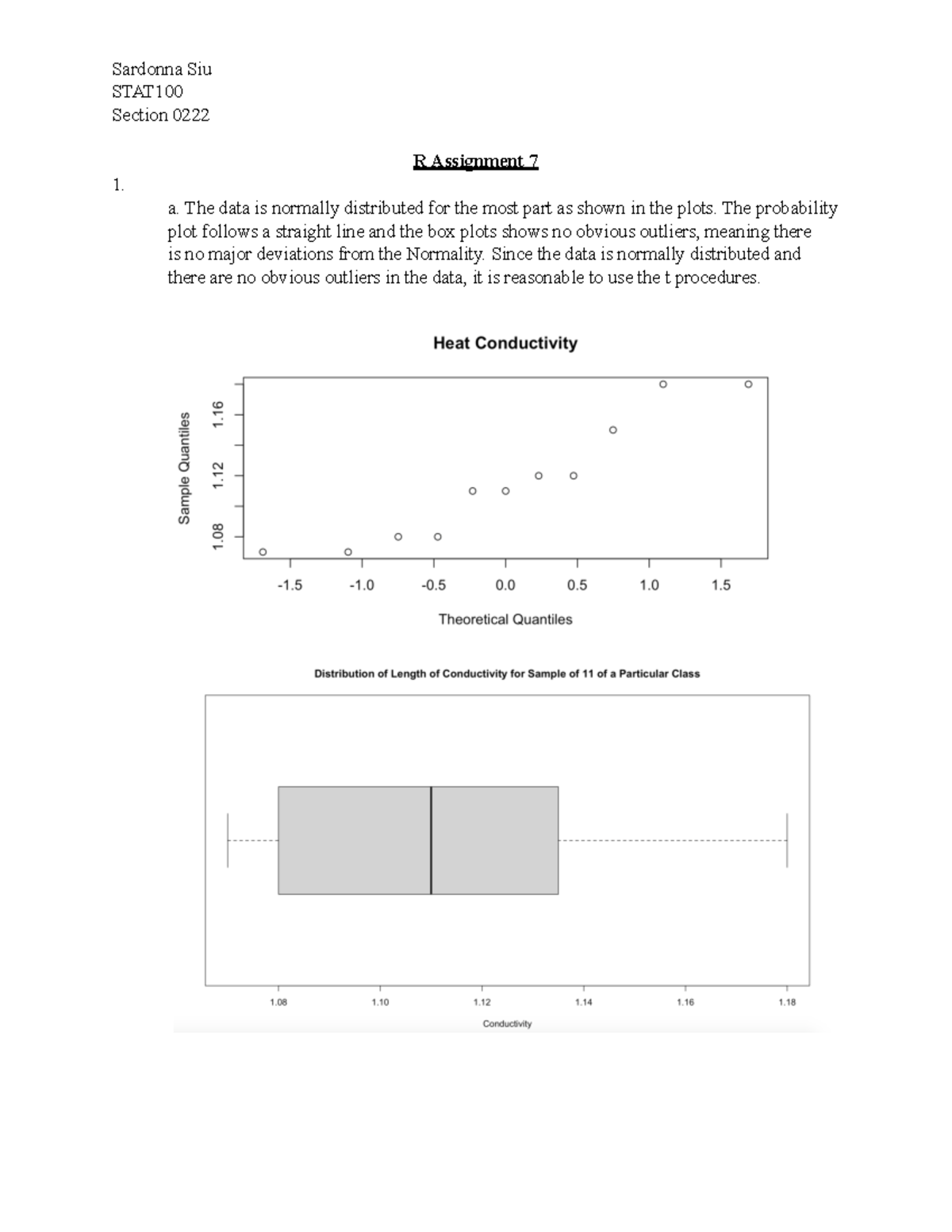 R Project - STAT100: PROFESSOR CHIMIAK ASSIGNMENT 7 - STAT Section 0222 R Assignment 7 1. a. The ...