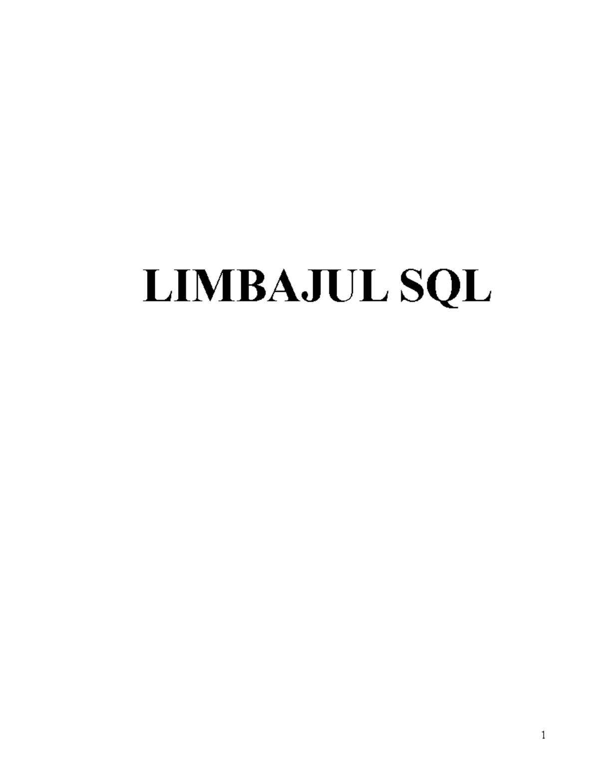 Limbajul SQL Sistme informatice integrate - LIMBAJUL SQL CUPRINS - Studocu