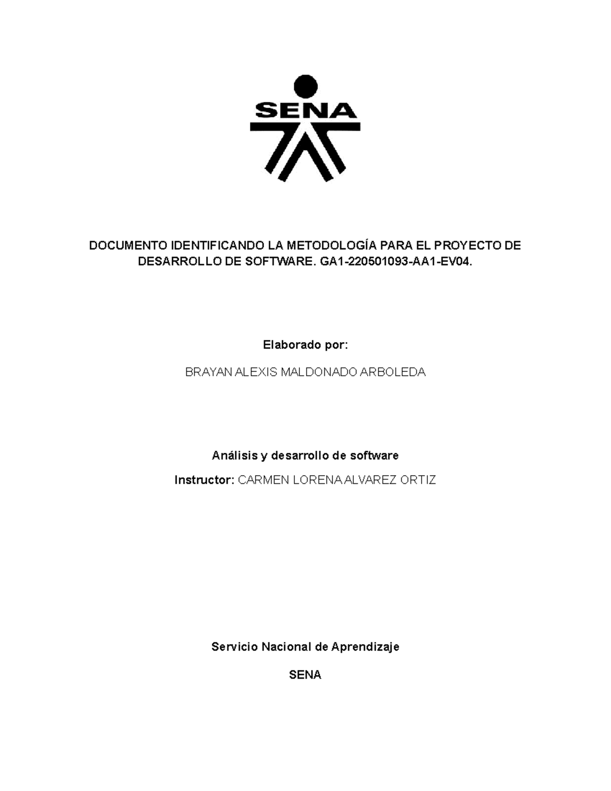 Documento Identificando LA Metodología PARA EL Proyecto DE Desarrollo DE Software. - Studocu