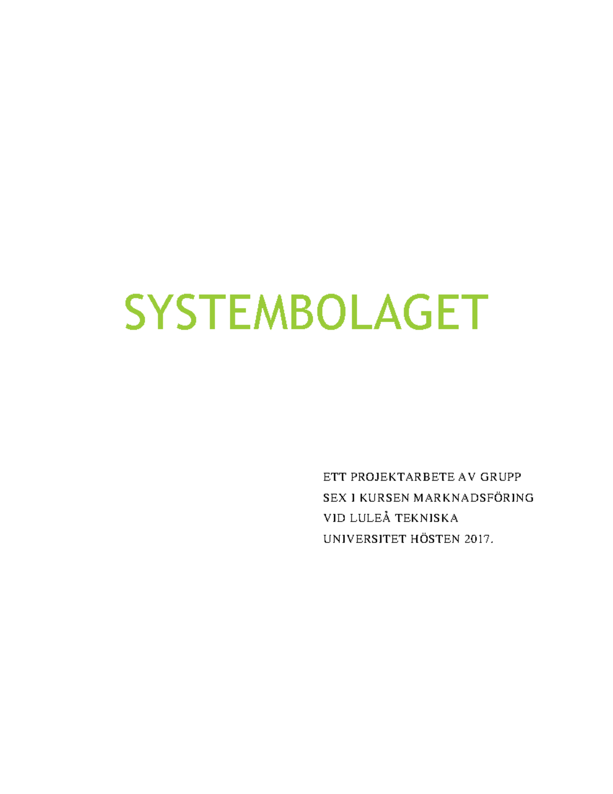 Projektarbete Marknadsföring Grupp 6 - SYSTEMBOLAGET ETT PROJEKTARBETE ...