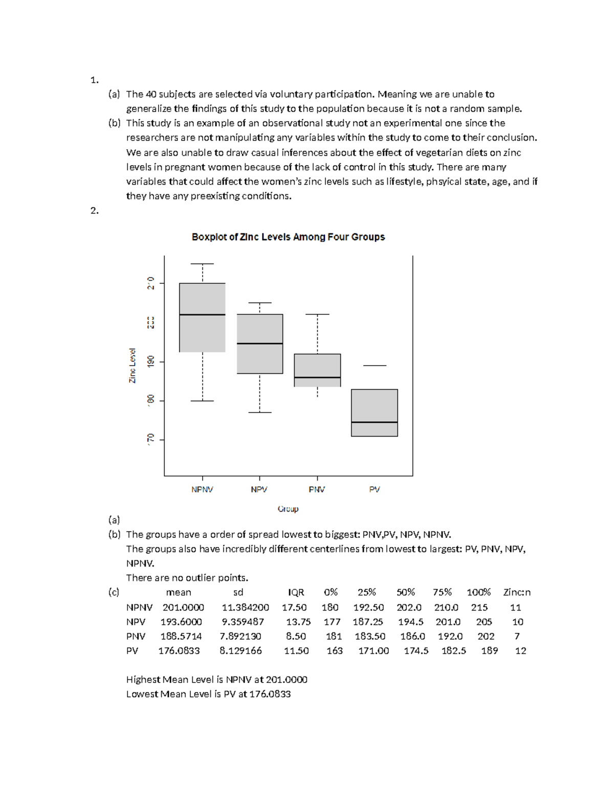 Stat 151 Lab 4 - 1. (a) The 40 subjects are selected via voluntary participation. Meaning we are ...