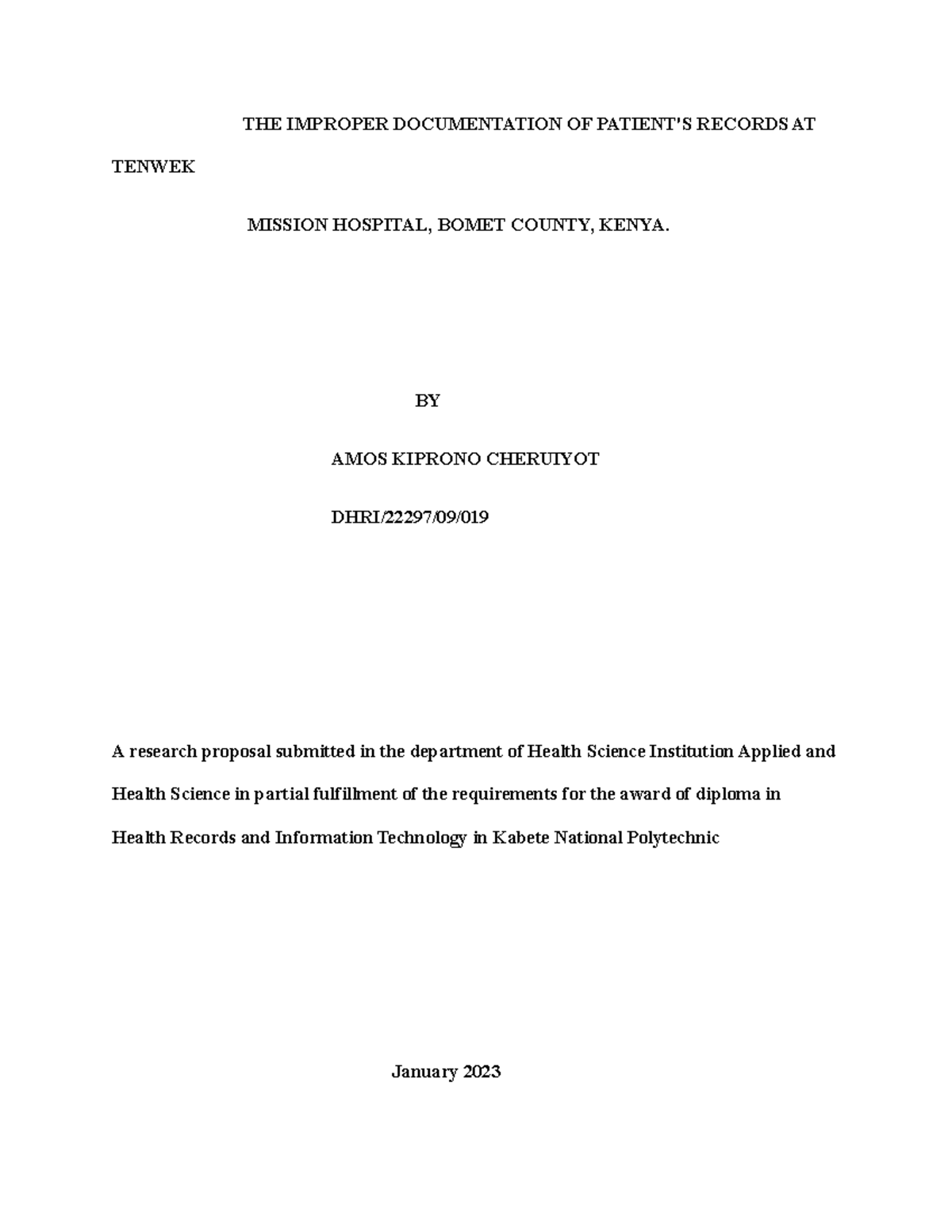 Final research project - Amos Cheruiyot - THE IMPROPER DOCUMENTATION OF ...