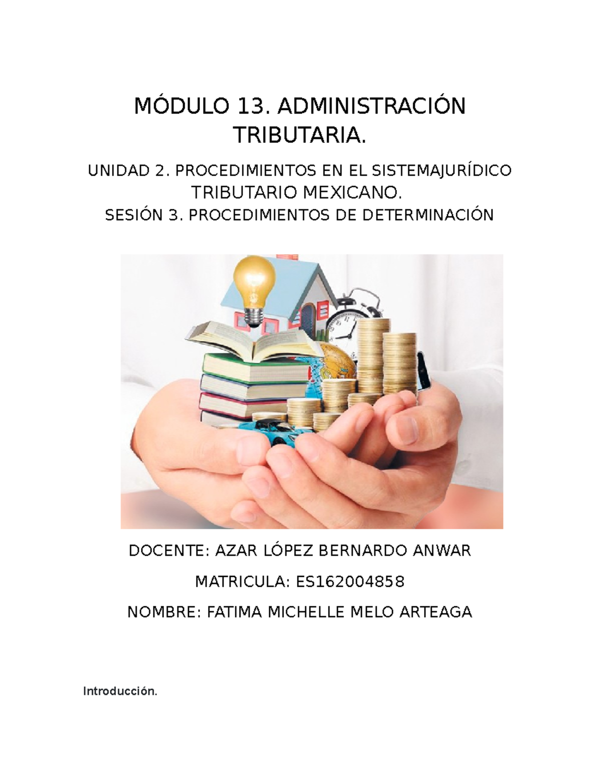 derecho unad 15 - MÓDULO 13. ADMINISTRACIÓN TRIBUTARIA. UNIDAD 2 ...