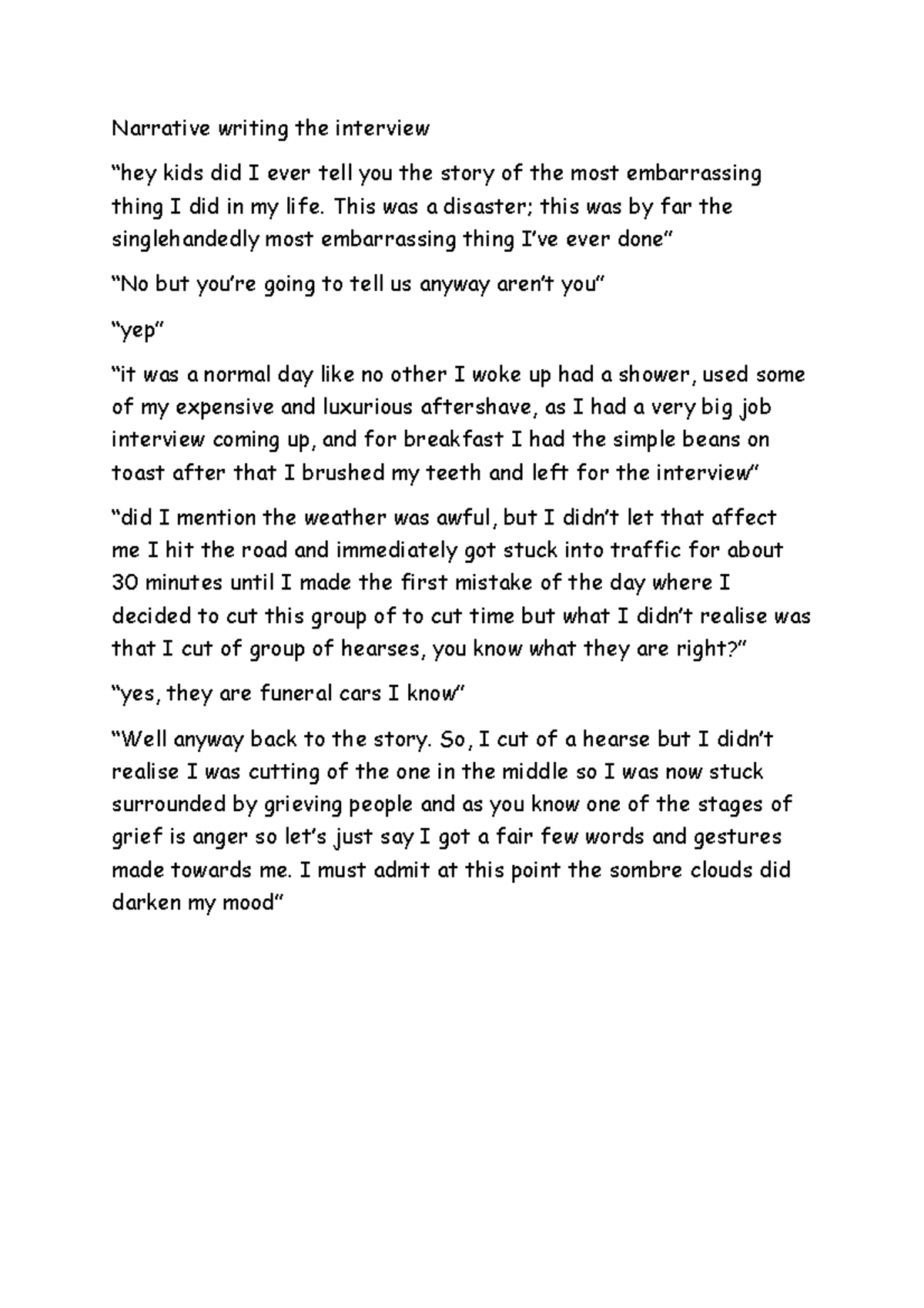 Narrative writing the interview - Narrative writing the interview “hey ...