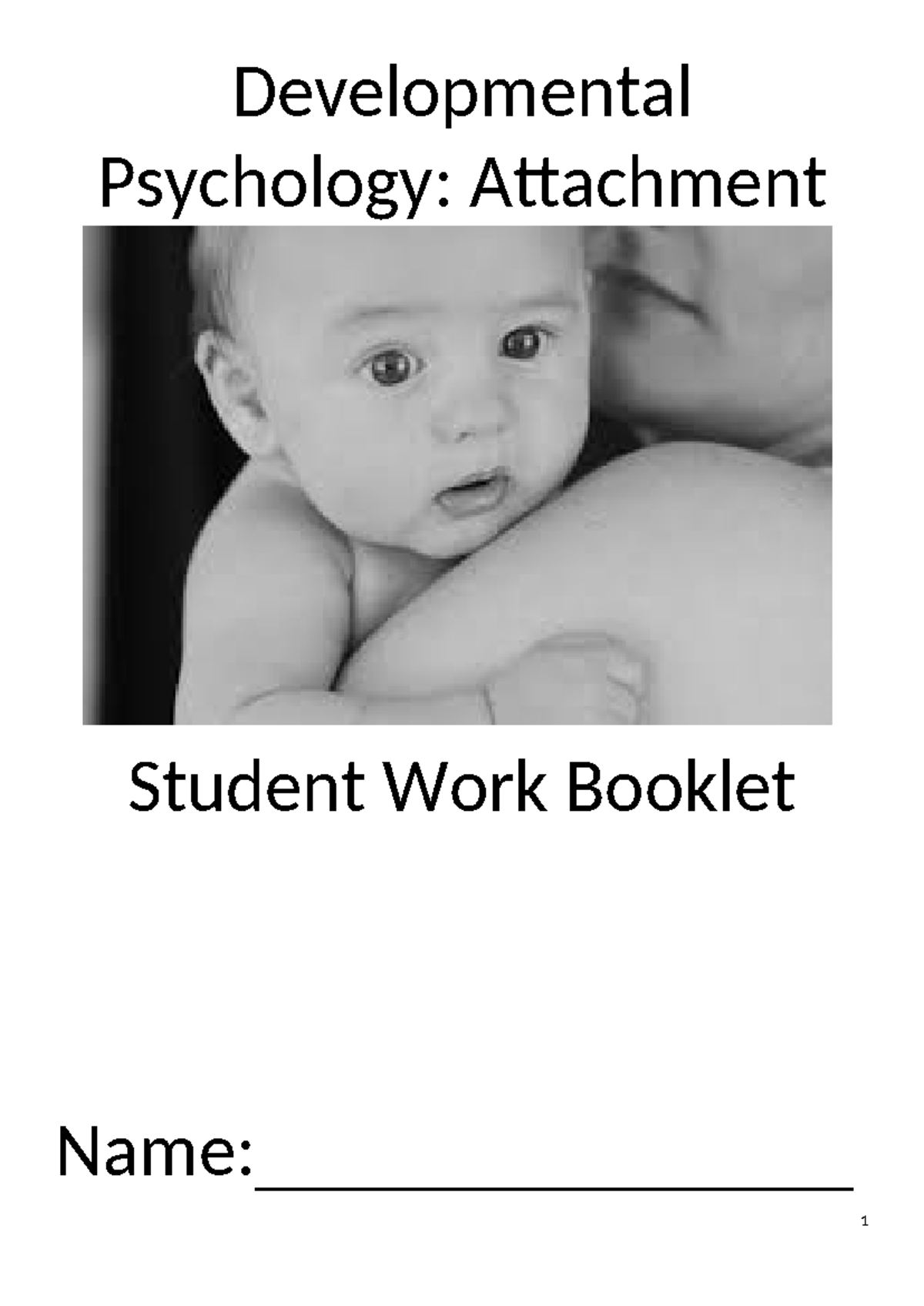 Attachment workbooklet for A level Pychology - Developmental Psychology ...