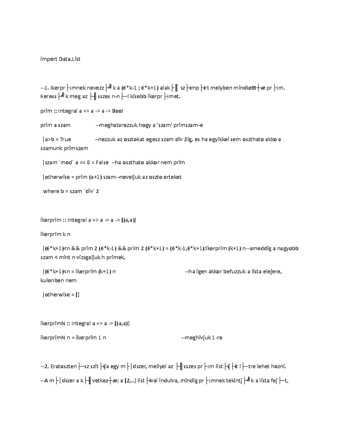 4 4th Assignment Solved In Haskell Import Data A Melyben Meg Az Kisebb Prim Integral A A