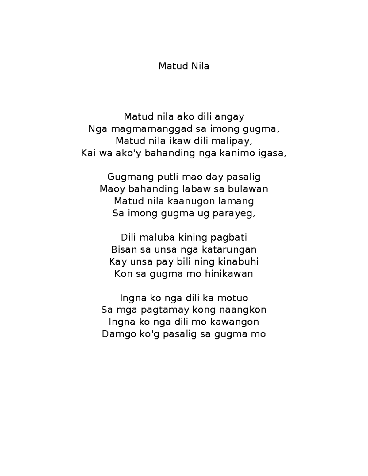 Lyrics - ..... - Matud Nila Matud nila ako dili angay Nga magmamanggad sa imong gugma, Matud ...