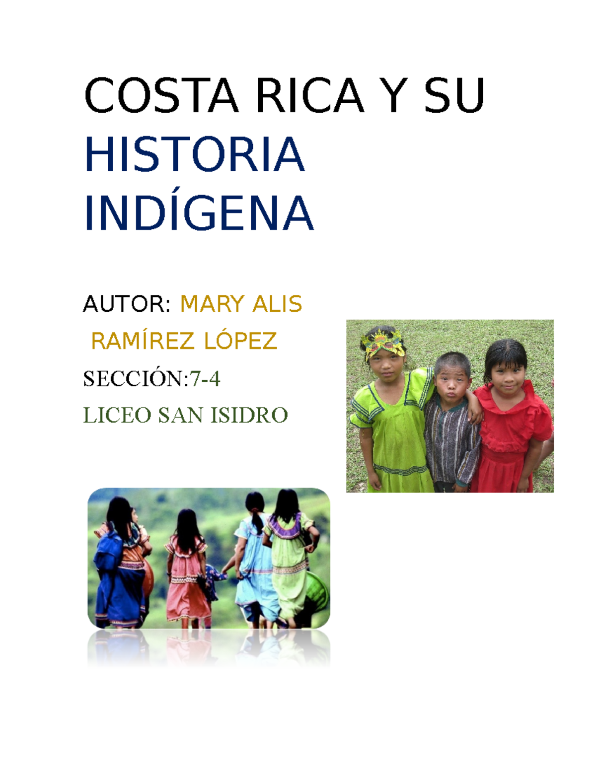 Costa RICA Y SU Historia Indígena - COSTA RICA Y SU HISTORIA INDÍGENA ...
