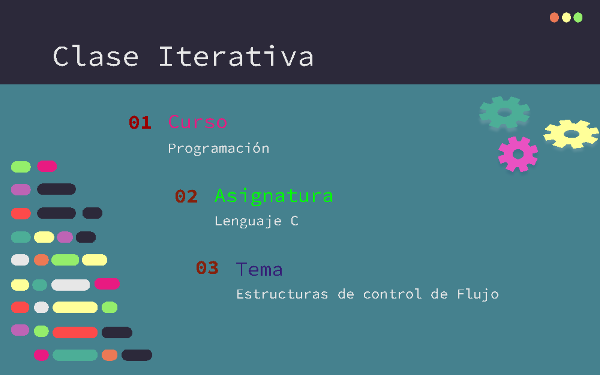 Achote Clase Interactiva - Clase Iterativa ####### Programación ####### Lenguaje C ####### - Studocu