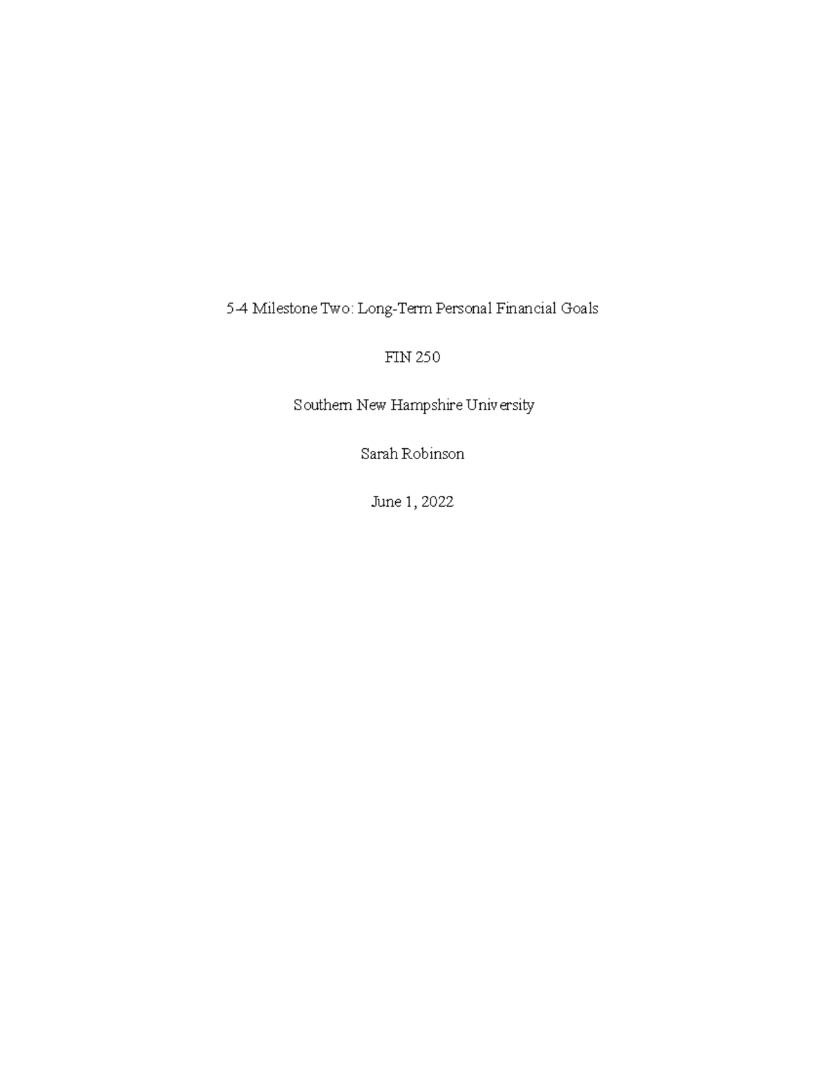5-4 Milestone Two Long-Term Personal Financial Goals - I do not need ...
