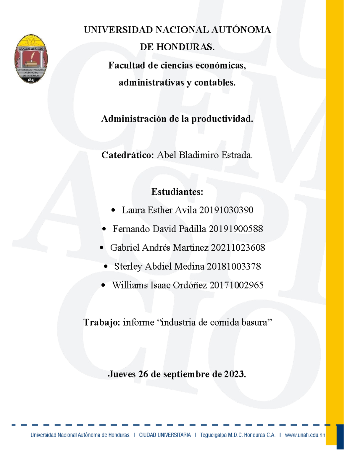 Informe Mega f bricas Industria de Comida Basura - UNIVERSIDAD NACIONAL AUTÓNOMA DE HONDURAS ...