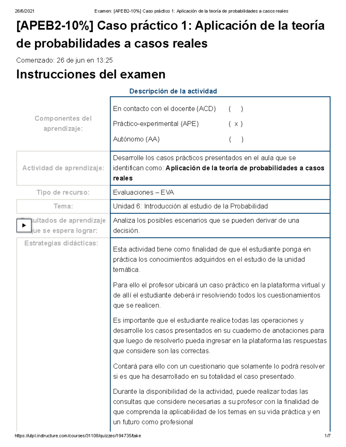 Examen [APEB 2-10%] Caso práctico 1 Aplicación de la teoría de probabilidades a casos reales ...